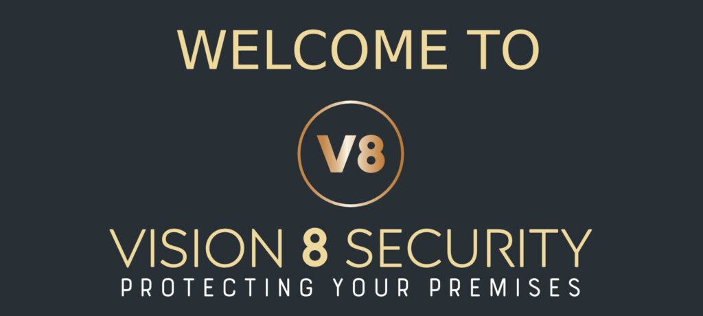 Vision 8 Security | Protecting Your Premises